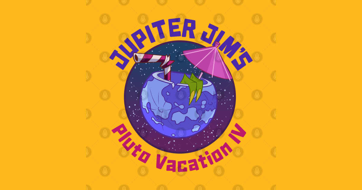 Jupiter Jim's Pluto Vacation IV - Rottmnt - T-Shirt | TeePublic
