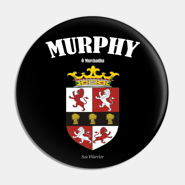 Murphy Family Clan Crest Coat of Arms - Murphy - Pin | TeePublic