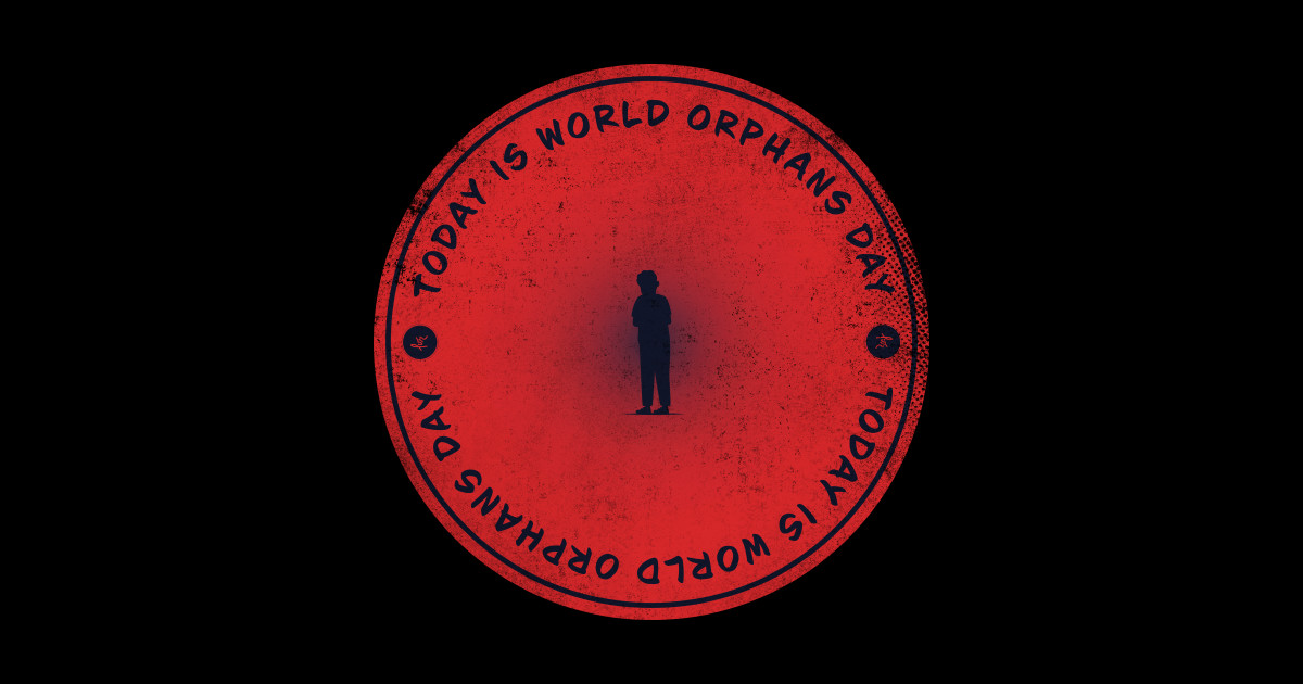 Today is World Orphans Day Badge - Celebration - Sticker | TeePublic