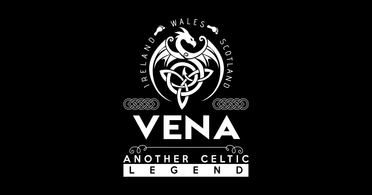 Vena Name T Shirt - Another Celtic Legend Vena Dragon Gift Item - Vena ...