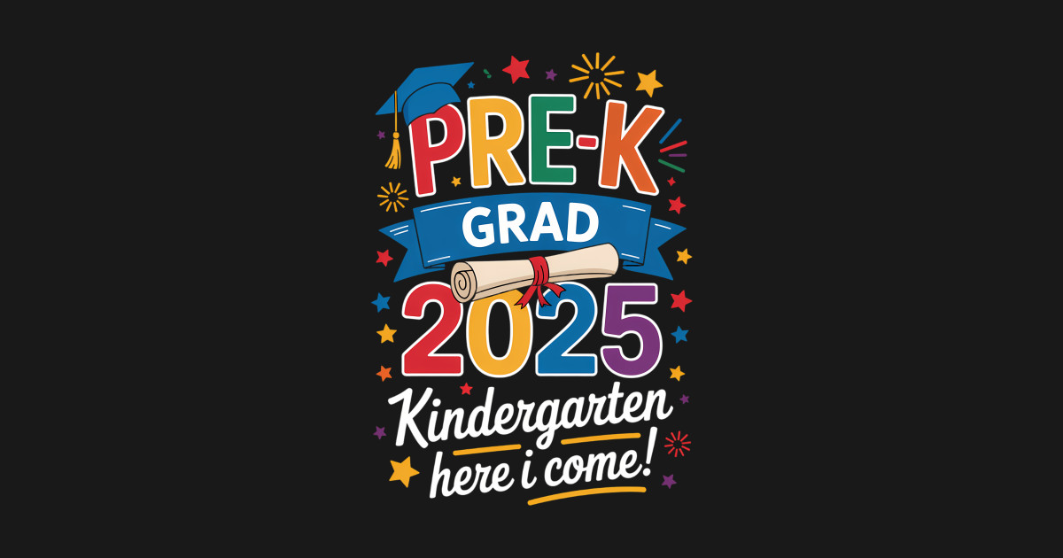 Pre-k Graduation 2025 Preschool Graduate Kids Boys Girls - Pre K ...