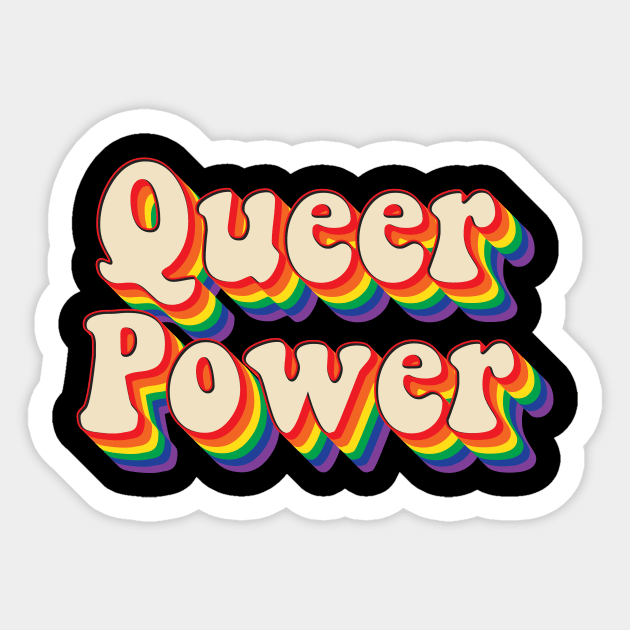 Queer Power - Queer Power - Sticker | TeePublic