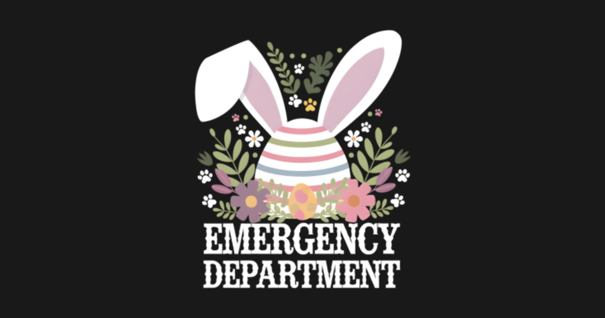 Bunny Easter Emergency Department Ears Nurse Funny - Bunny Easter Day ...