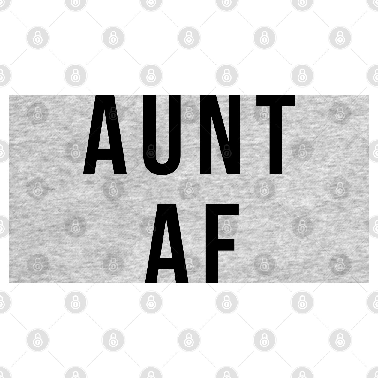 Aunt AF Funny Auntie Favorite Aunt / Fun Aunt Design - Aunt - T-Shirt ...