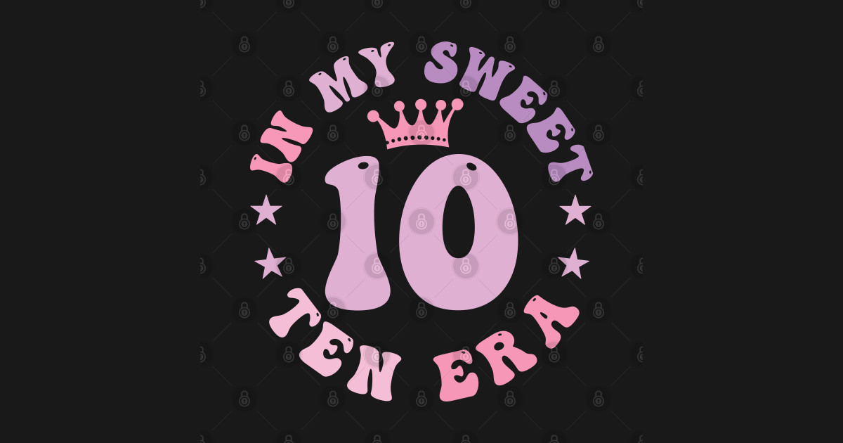 In My Sweet Ten Era 10th Birthday Groovy Retro 10th - 10th Birthday - T ...