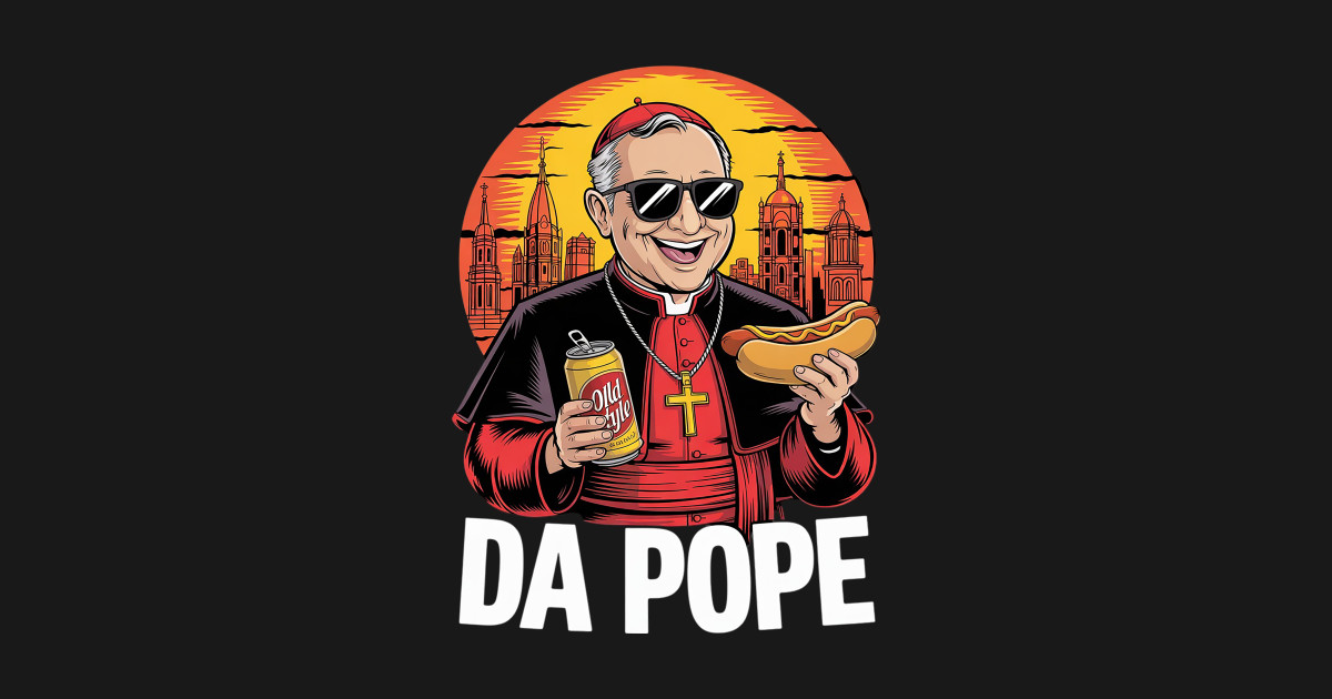 Da Pope From America Chicago Pope Leo XIV Provost - Da Pope From ...