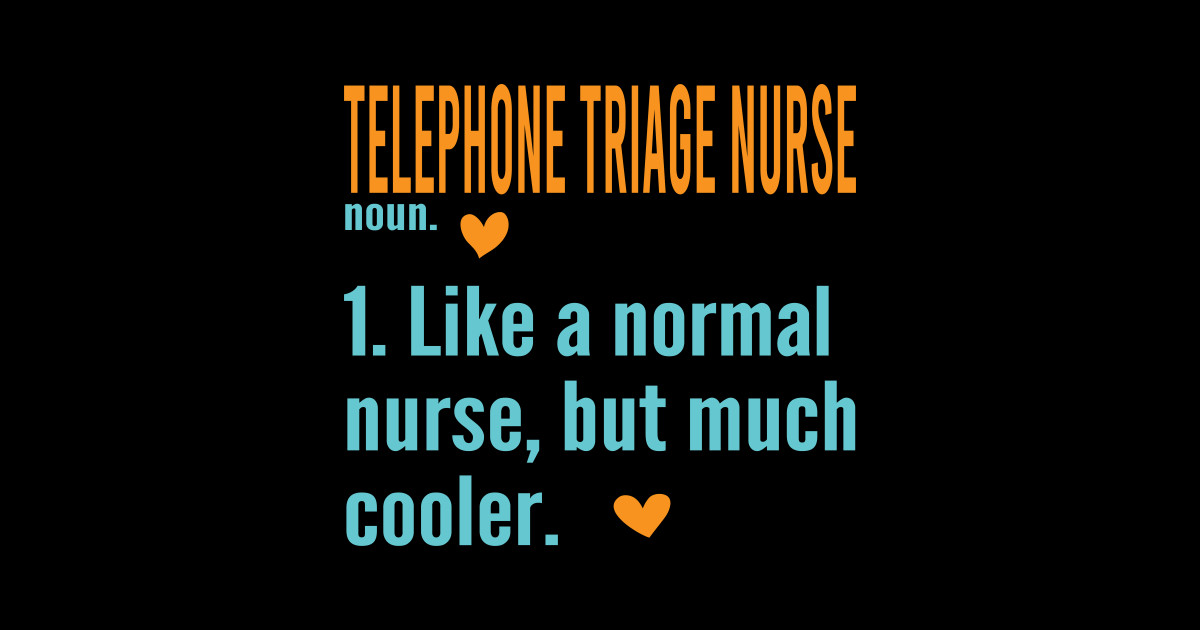 Telephone Triage Nurse Definition Funny Dictionary Meaning - Telephone ...