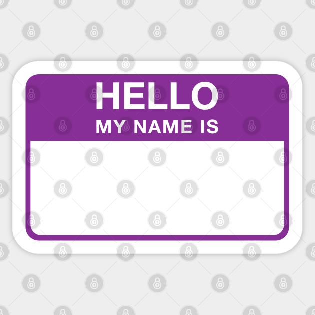 Hello My Name Is (Purple) - Name Tag - Sticker | TeePublic