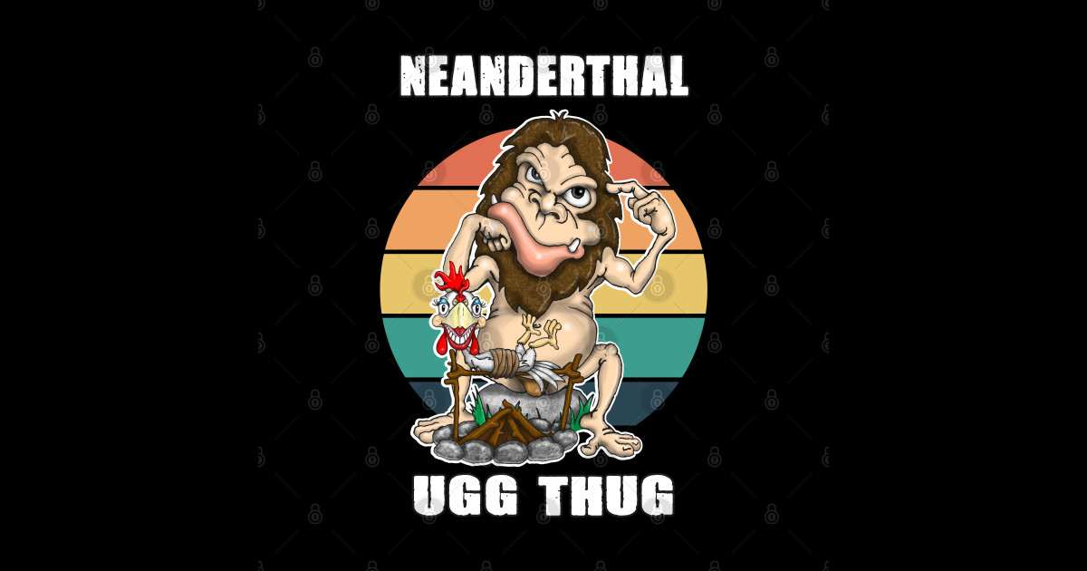 American Neanderthal Thinking - American Neanderthal - Posters and Art ...