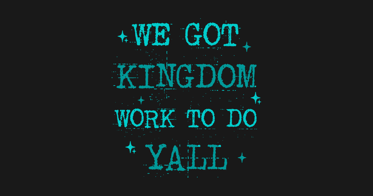 Kingdom+Work+in+Progress+Motivational+Christian+Mission+Design ...