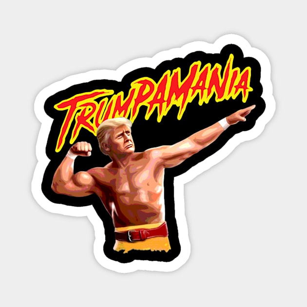 Trumpamania Trump 2024 Graphic Design - Trumpamania Trump 2024 - Magnet ...