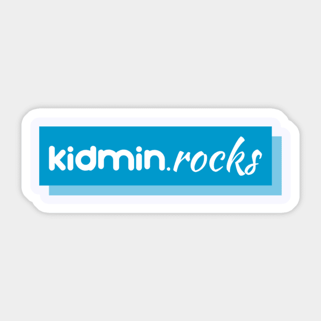 Kidmin Rocks Logo - Kidmin Rocks - Sticker | TeePublic