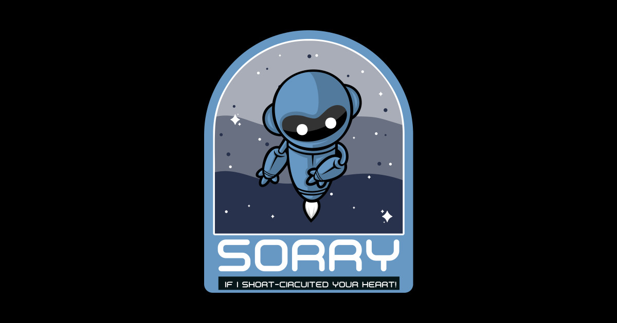 Apology Bot - Robot - Sticker | TeePublic