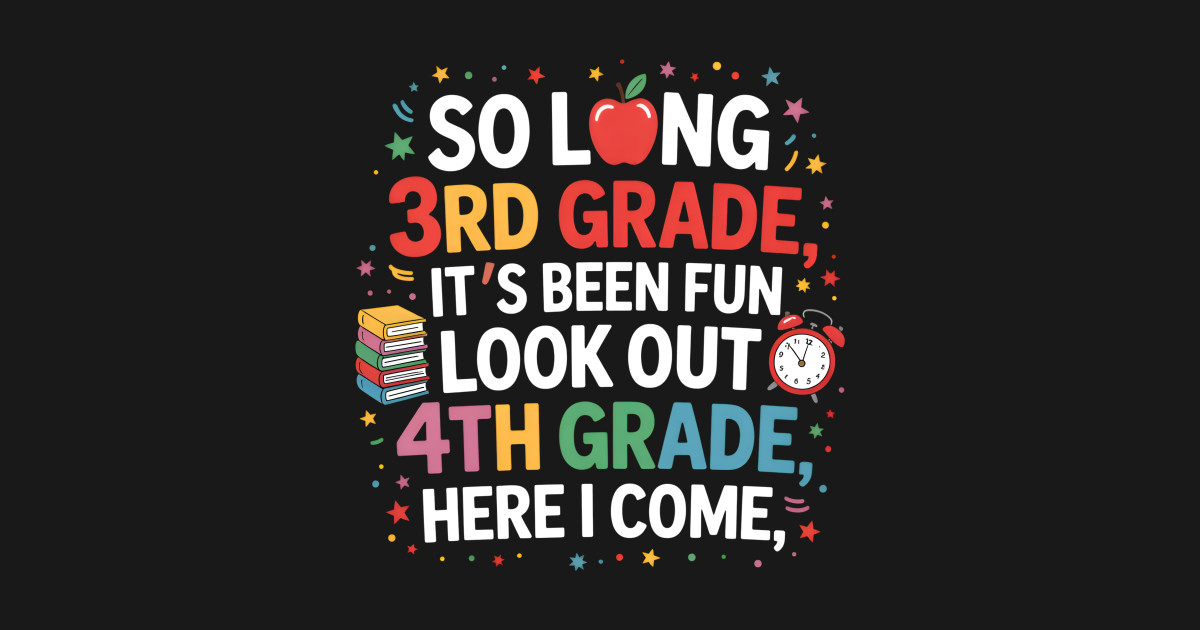 So Long 3rd Grade Graduation Graduate Teacher - Teacher Funny - T-Shirt ...