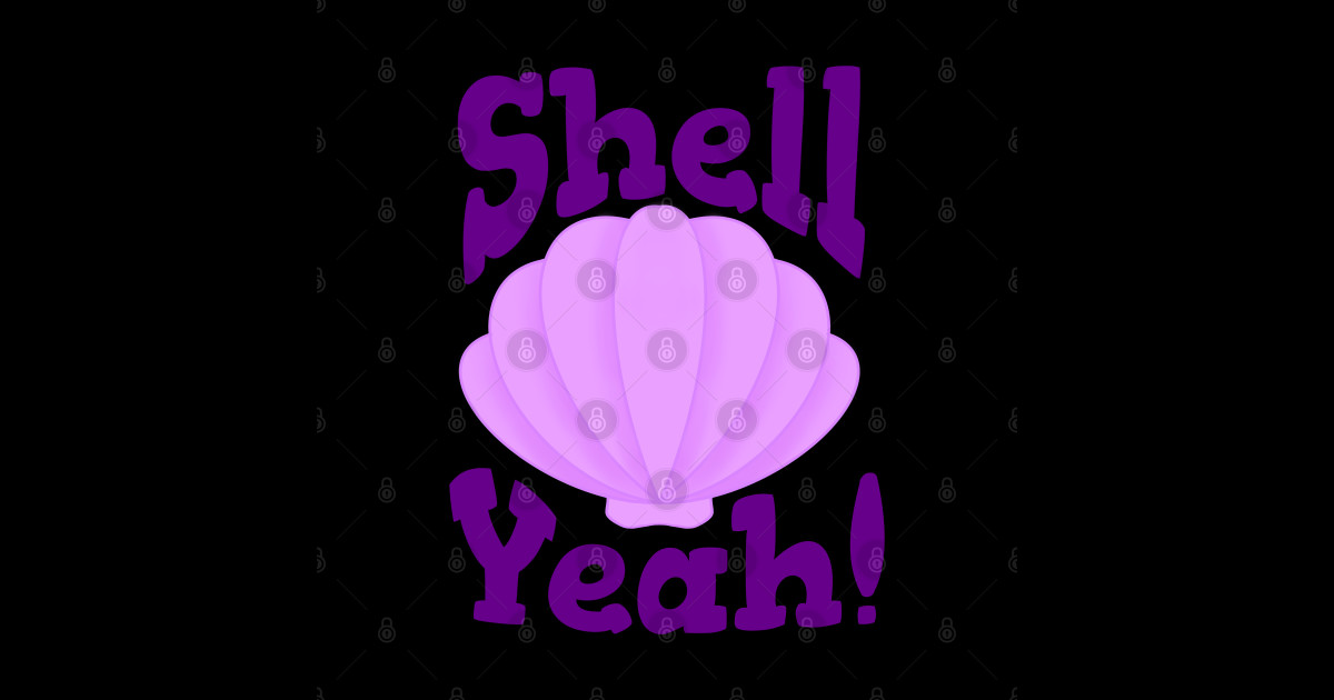 Shell Yeah! - Mermaid Lover - Sticker | TeePublic