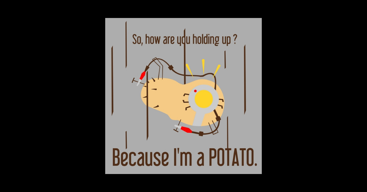 LIfe As a Potato - Portal - Sticker | TeePublic