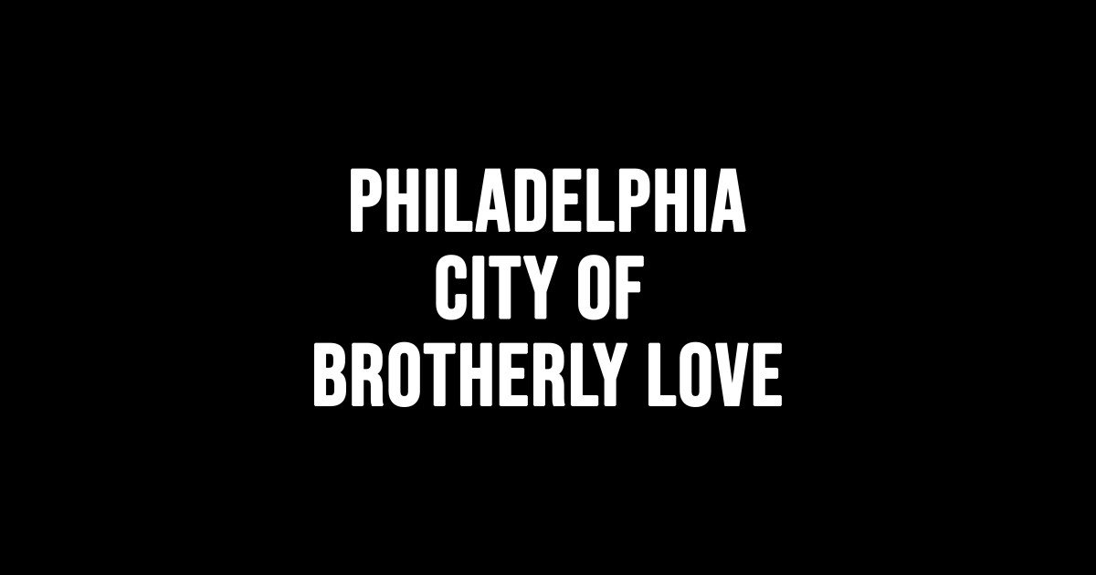 Philadelphia: City of Brotherly Love - Philadelphia - Posters and Art ...