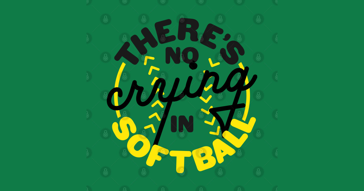 There's No Crying in Softball: Kaizen Calgary - Softball - T-Shirt ...
