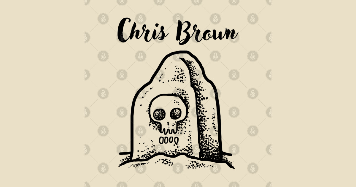 Chris Brown / RIP Skull - Chris Brown - T-Shirt | TeePublic