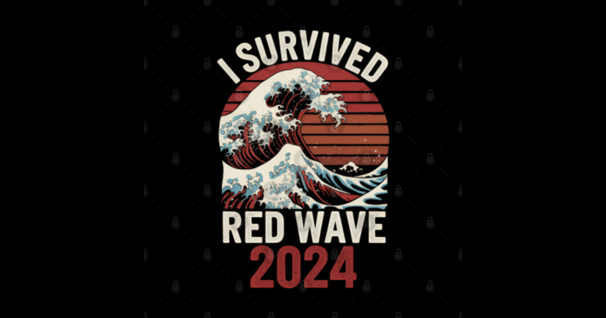 I survived red wave 2024 - I Survived Red Wave 2024 - Sticker | TeePublic
