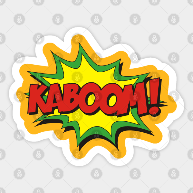 KABOOM! - Kaboom - Sticker | TeePublic