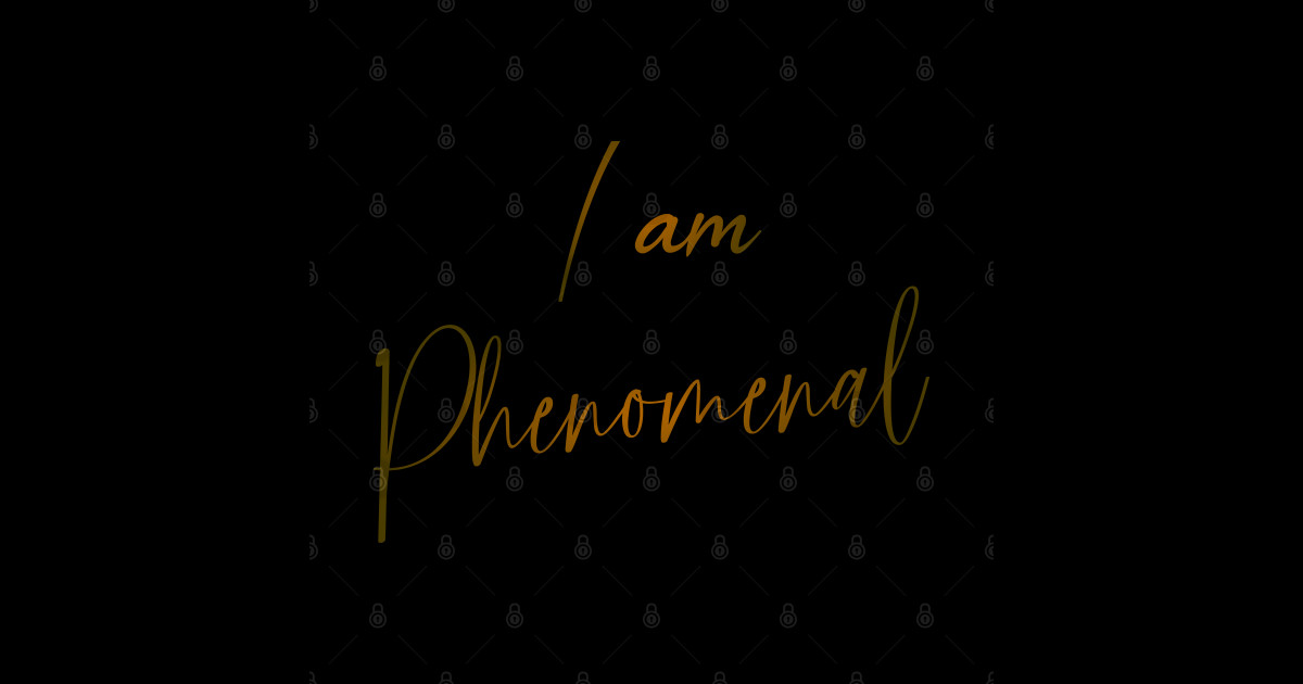 I am Phenomenal, Positive affirmation - Affirmative Action - Sticker ...