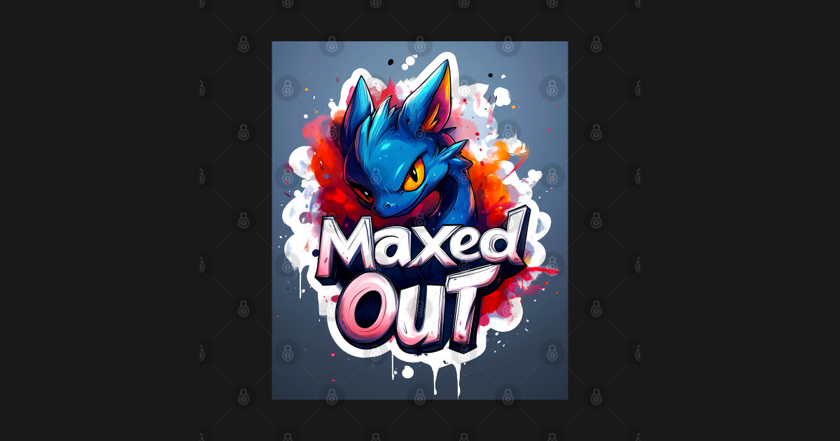 Maxed Out - Dragon Art Graffiti Style Gamer Slang - Gamer Art - T-Shirt ...