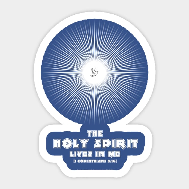 The Holy Spirit Lives in Me - On the Back of - Holy Spirit - Sticker ...