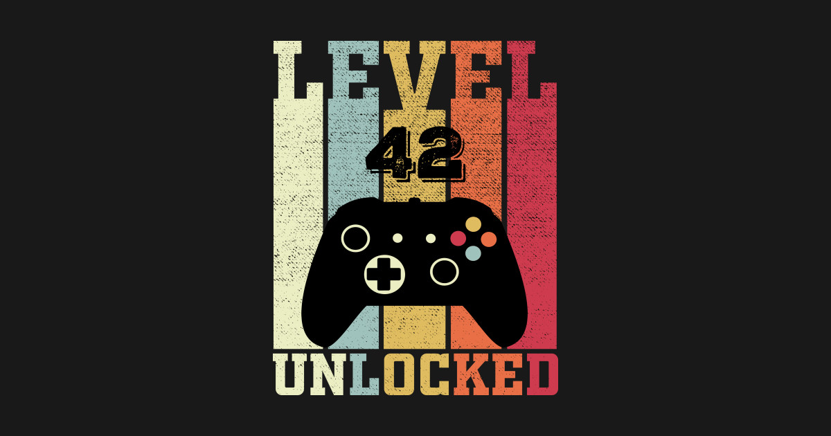 Level 42 Unlocked Funny Video Gamer 42nd Birthday Gift - Level 42 ...