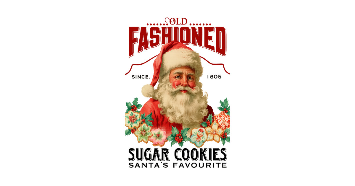Old Fashioned Sugar Cookies – Santa's Favourite Treat Since 1805 ...