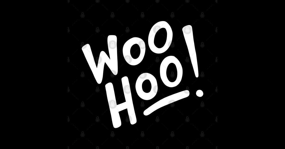 Woo Hoo! (white) - Woohoo - Sticker | TeePublic