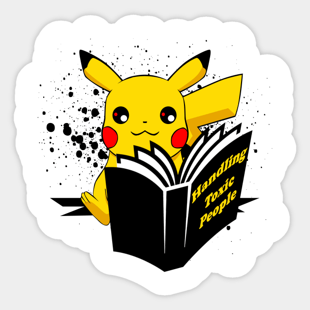 Handling toxic people - Toxic - Sticker | TeePublic