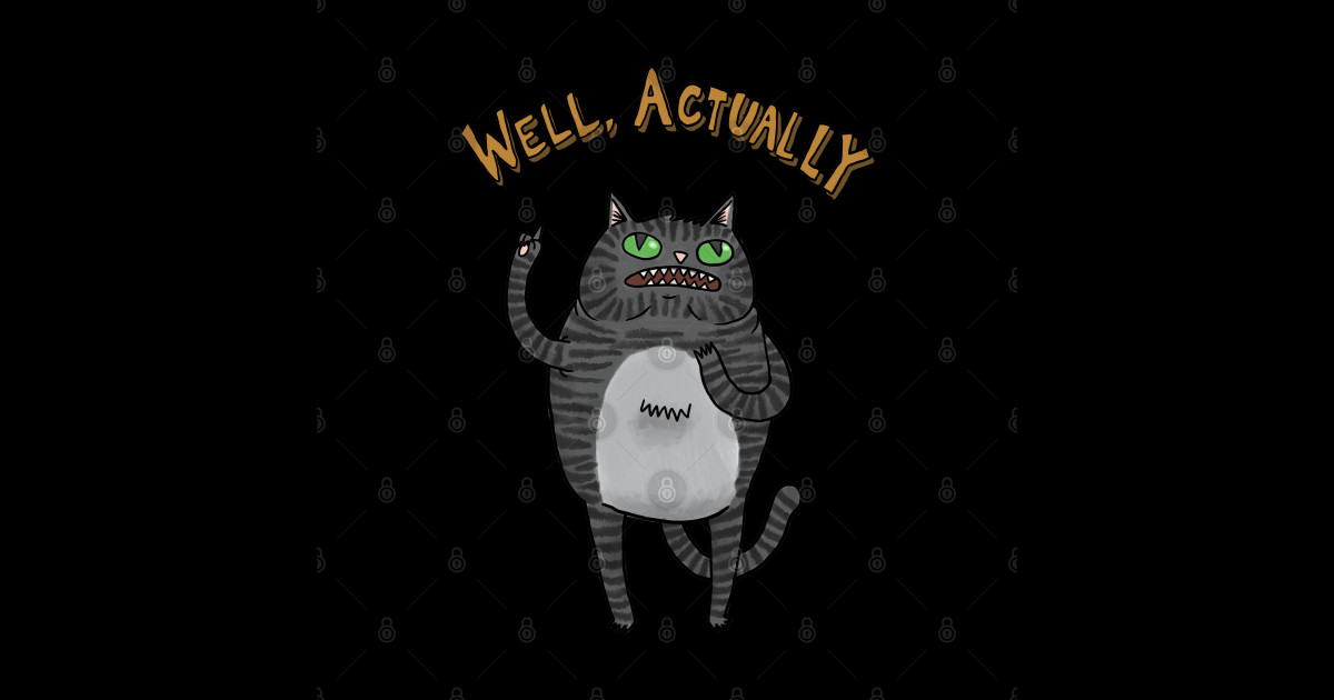 Well, Actually - Actually - Sticker | TeePublic