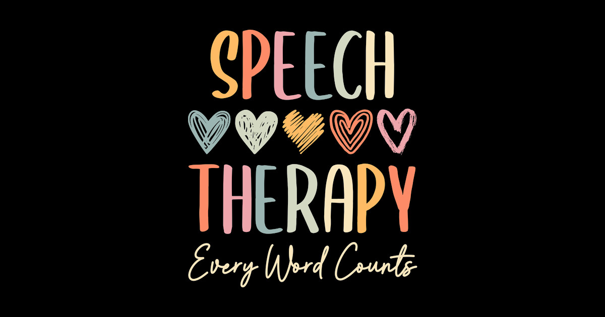 Speech Therapy Every Word Counts - Speech Language Pathologist ...