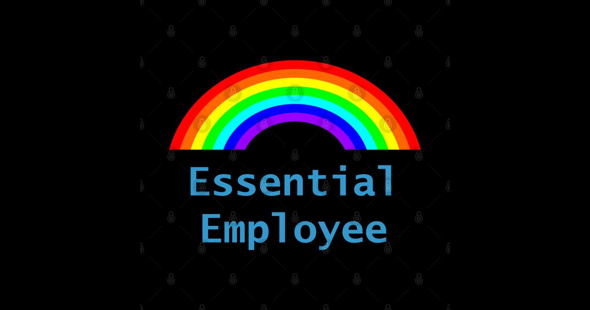 Blue Essential Employee Meme Rainbow - Essential Employee Meme ...