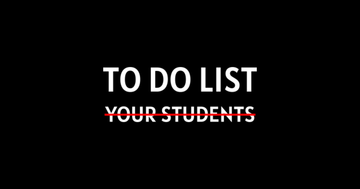 Funny To Do List Your Students Done Humor Sarcastic Funny To Do Posters And Art Prints funny-to-do-list-your-students-done-humor-sarcastic-funny-to-do-posters-and-art-prints