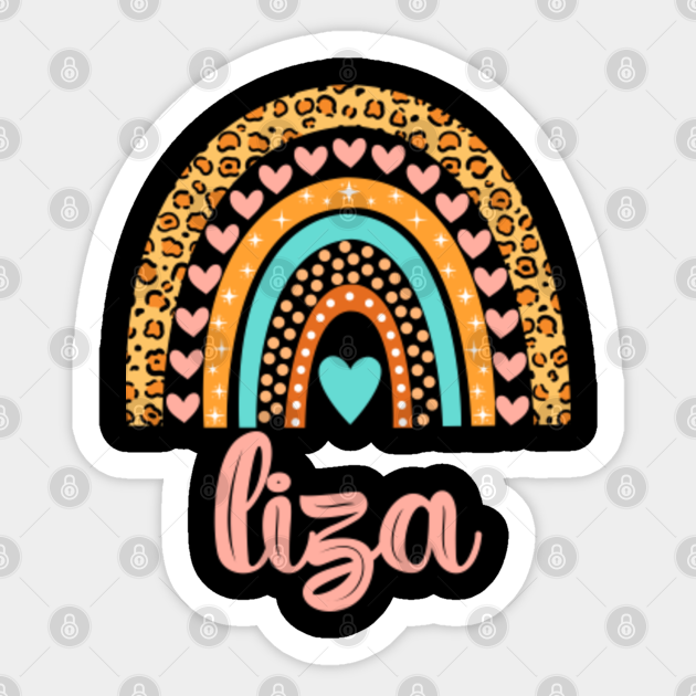 Liza Name Liza Birthday - Liza - Sticker | TeePublic