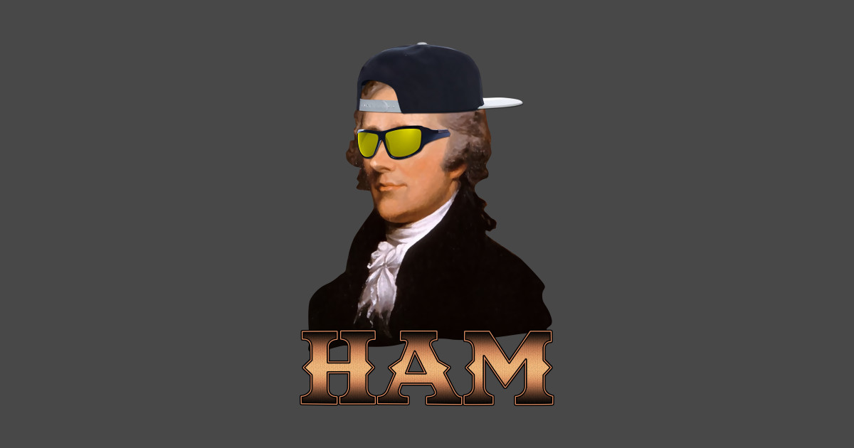 Alexander 'HAM' Hamilton by Basement Mastermind - Hamilton - T-Shirt ...