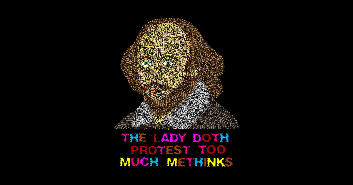 The Lady Doth Protest Too Much, Methinks - Shakespeare Quote - Sticker ...