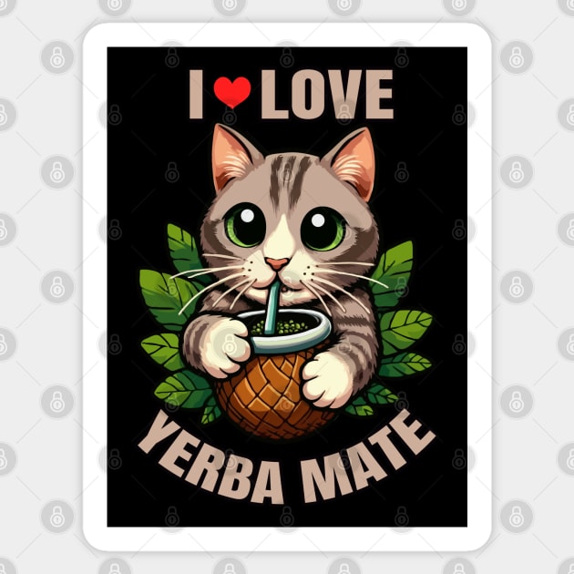 I Love Yerba Mate, Cat Drinking Yerba Mate - Yerba Mate - Sticker ...