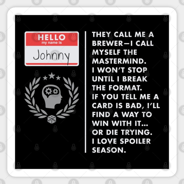 Johnny - Player Type - Magic The Gathering - Sticker | TeePublic