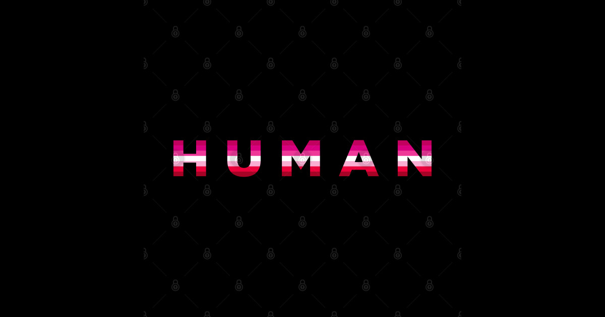 Human Humankind Pride Flag Lesbian - Human - Sticker | TeePublic