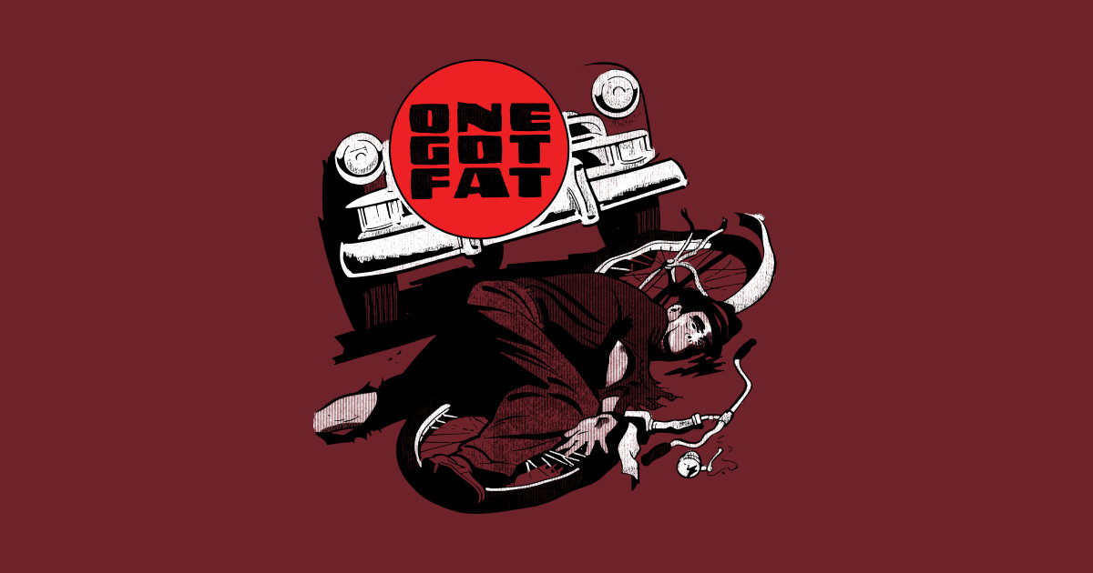 One Got Fat - Parody - T-Shirt | TeePublic