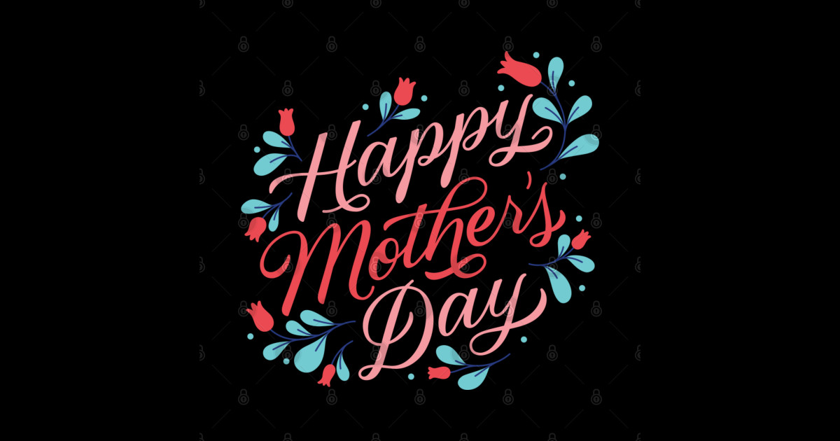 Happy Mother’s Day You're the best mom in the world - Happy Mothers Day ...