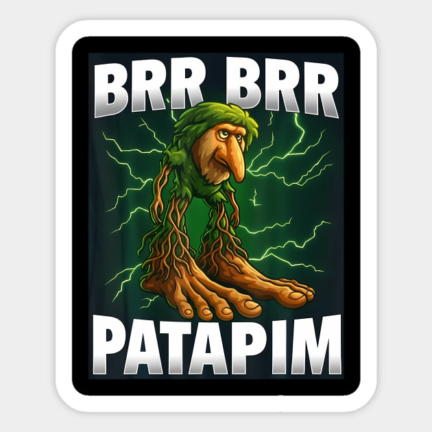 Brr Brr Patapim Italian Brainrot Absurdist Humor - Funny Meme Humor ...