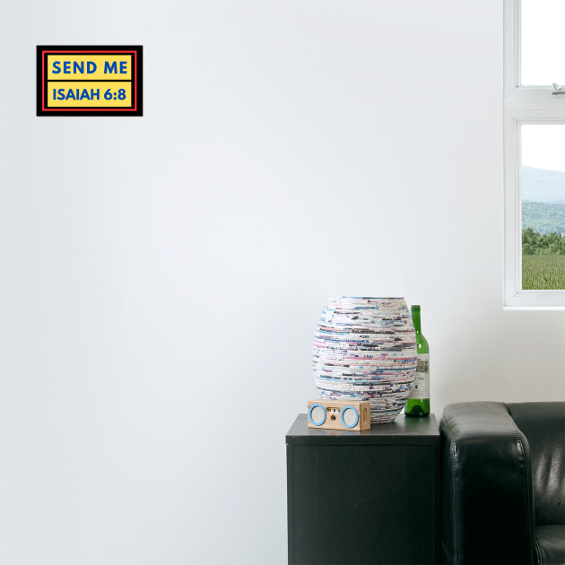 Send Me | Bible Verse Isaiah 6:8 - Isaiah 6 8 - Posters and Art Prints ...