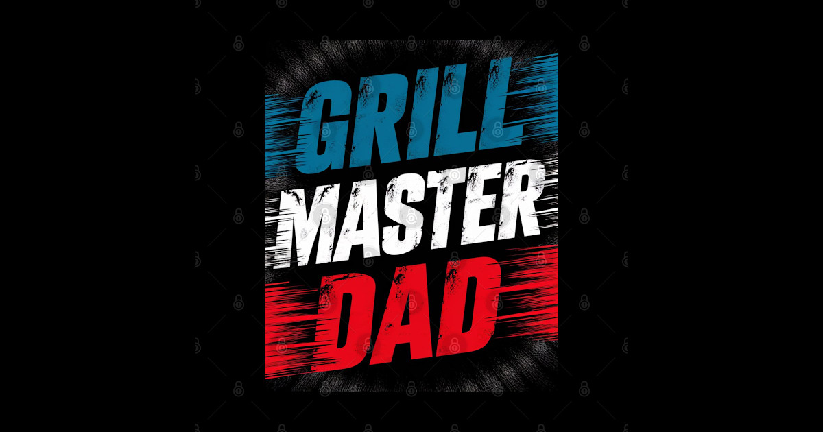 Father's Day "Grill Master dad" - Fathers Day - Sticker | TeePublic