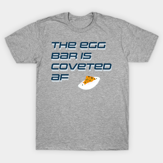 The Egg Bar is Coveted - Severance - T-Shirt | TeePublic