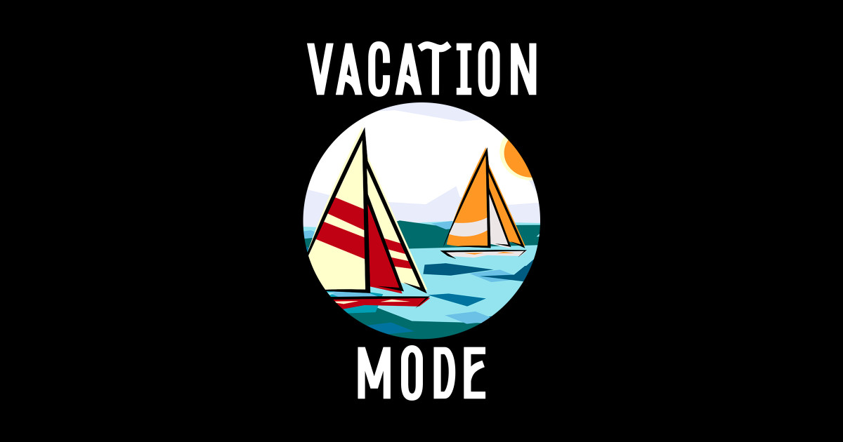 Vacation Mode - Vacay Mode - Sticker | TeePublic