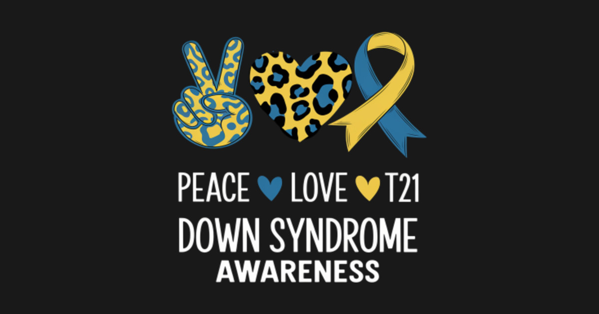 Peace Love T21 Blue Yellow Ribbon Down Syndrome Awareness - Peace Love T21 Blue Yellow Ribbon ...